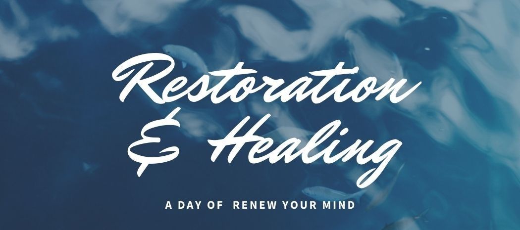 Restoration & Healing – Way & Soul